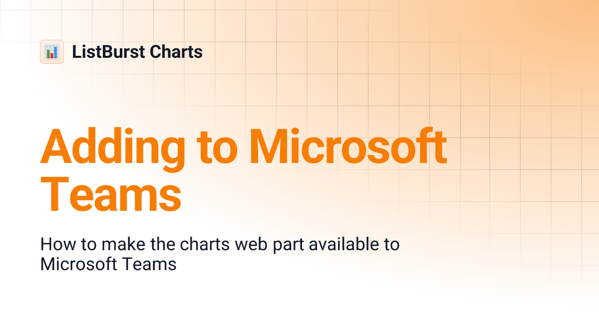 Adding to Microsoft Teams | ListBurst Charts